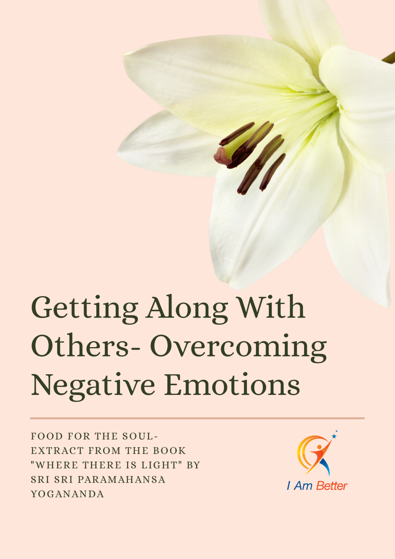 Getting Along With Others- Overcoming Negative Emotions – I Am Better ...