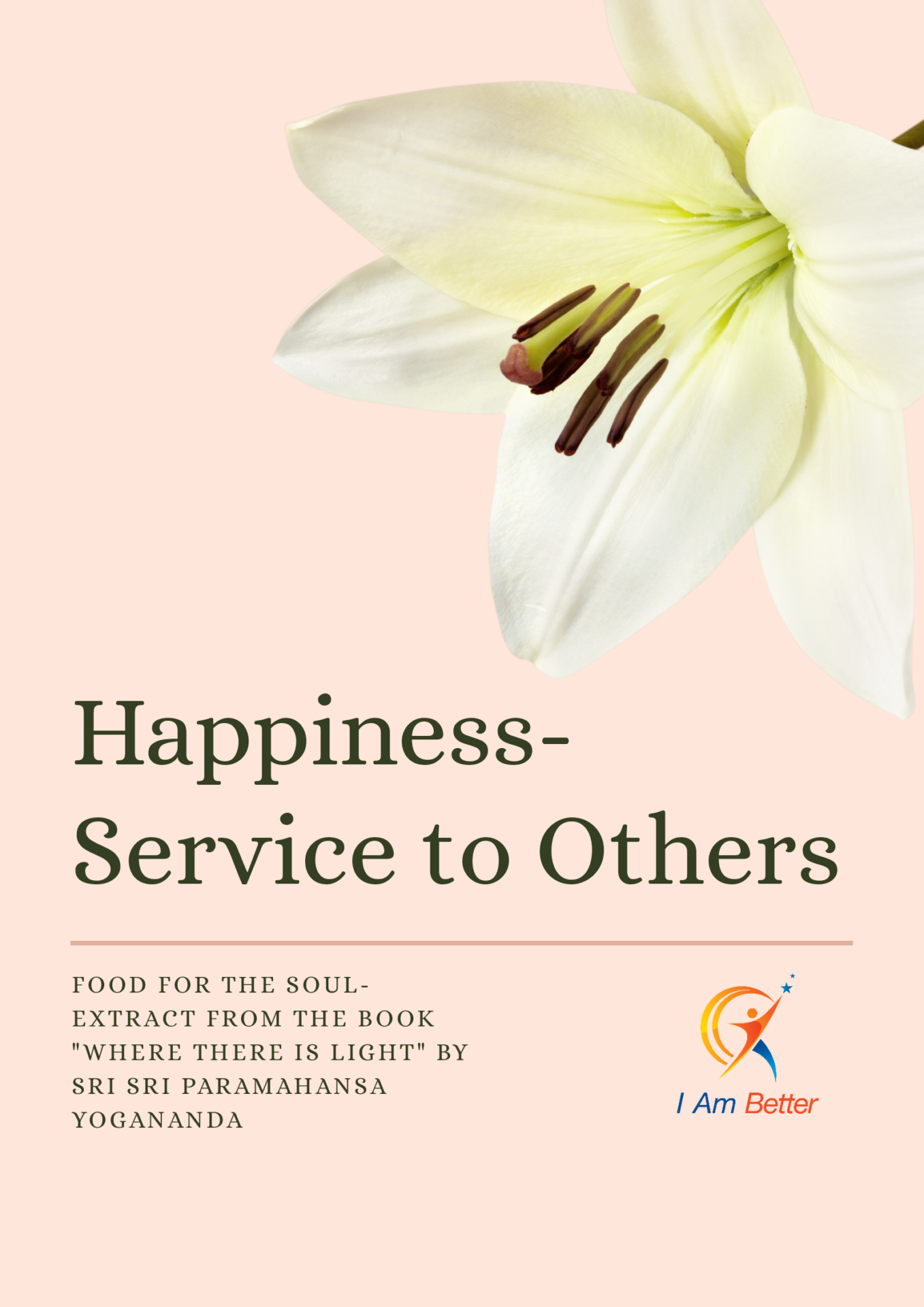 Happiness- Service to Others – I Am Better Project